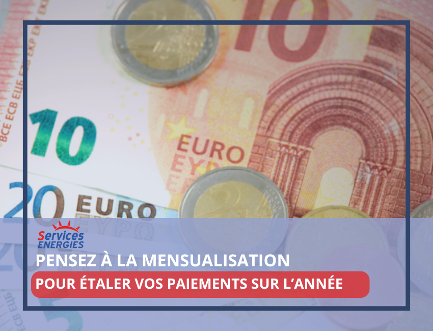 Optez pour la mensualisation : simplifiez vos paiements av | Axenergie