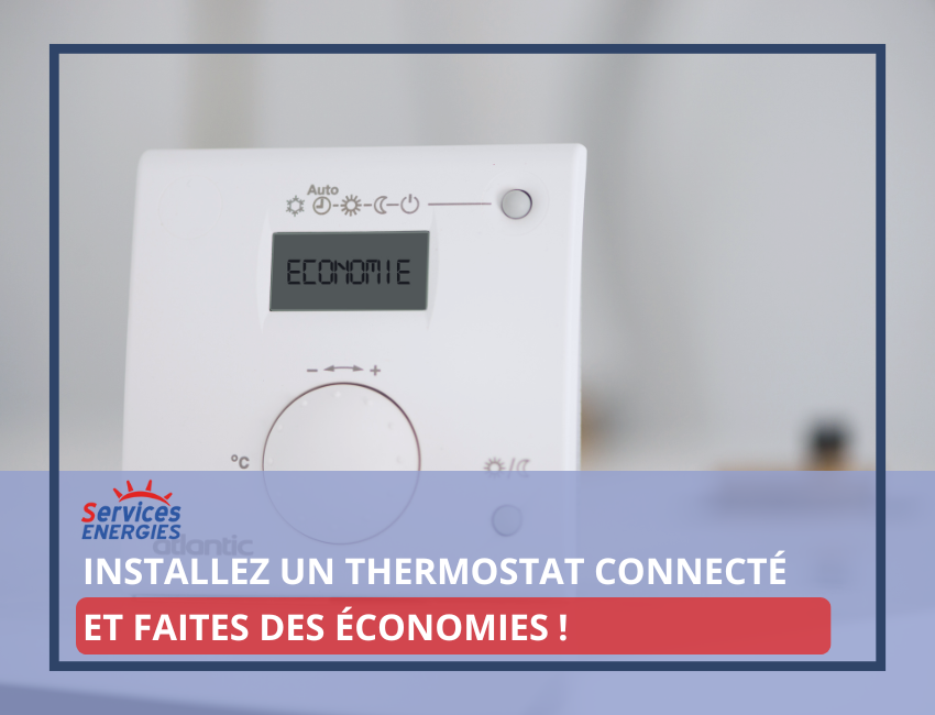 Pourquoi installer un thermostat connecté dans son logemen | Axenergie
